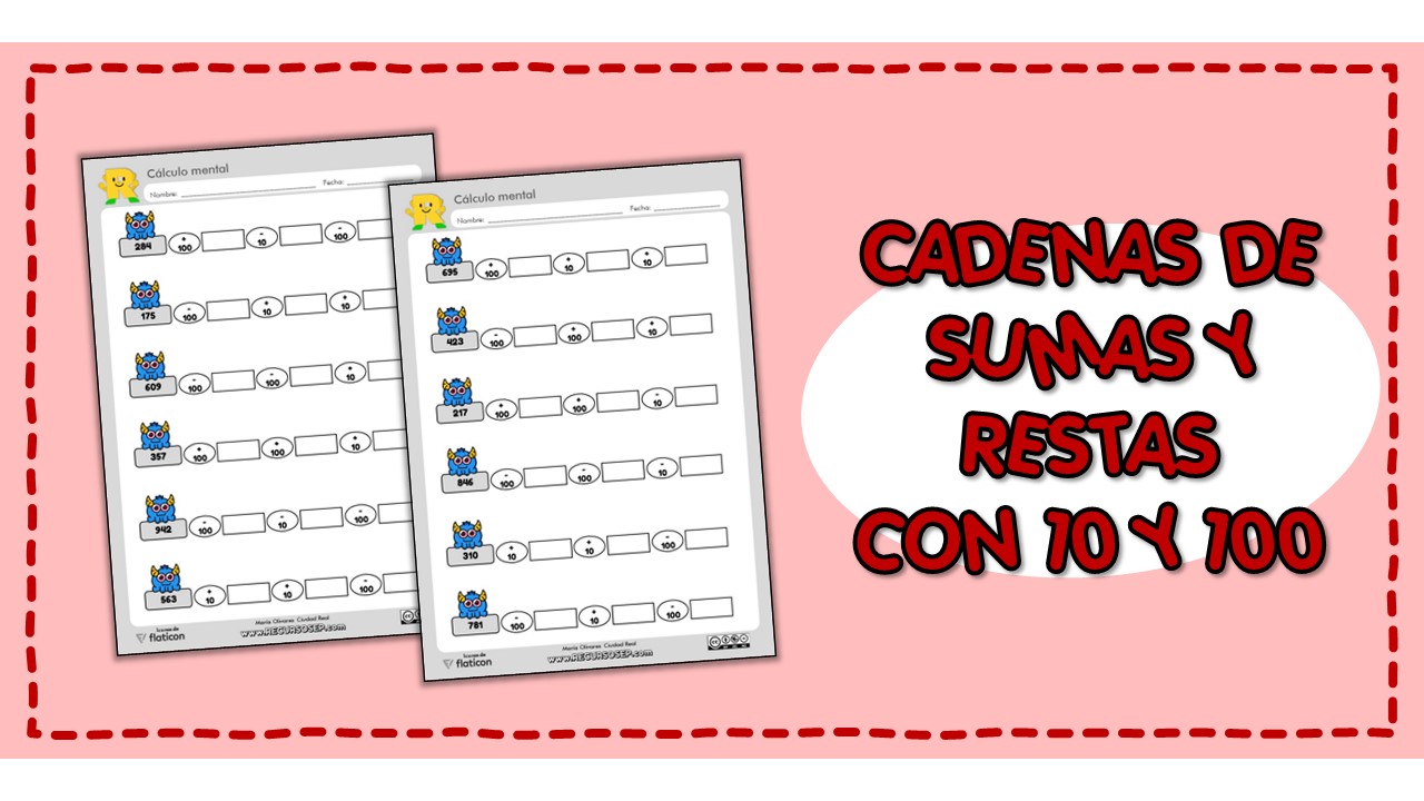 Cadenas De Sumas Y Restas Con 10 Y 100